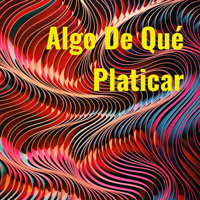 Algo De Qué Platicar • A podcast on Spotify for Podcasters