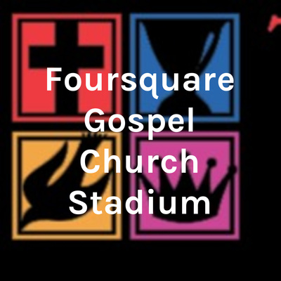 Discover the Reason for Service by Foursquare Gospel Church Stadium