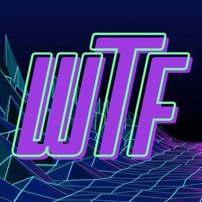 WTF is Happening? • A podcast on Spotify for Podcasters