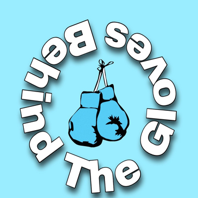 Behind The Gloves By Zay Lopez • A podcast on Spotify for Creators