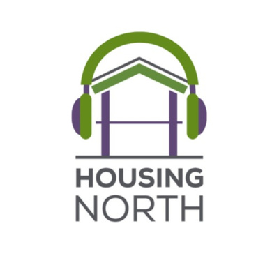 Housing North's Homes for our Future Podcast • A podcast on Spotify for ...