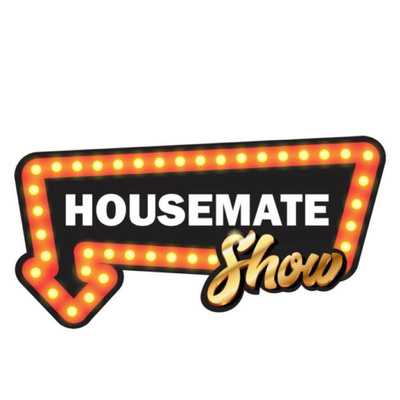 ¡HOUSEMATE SHOW! • A podcast on Spotify for Creators