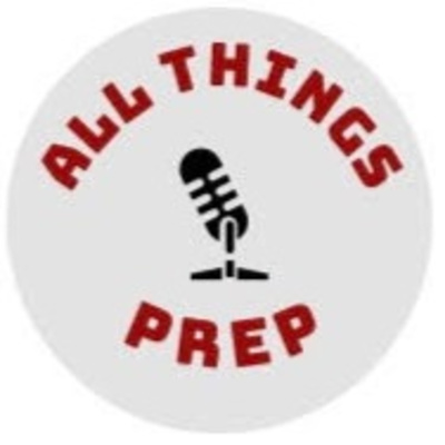 All Things Prep Show • A podcast on Spotify for Creators
