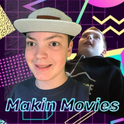 Makin Movies with Jack and Gavin • A podcast on Spotify for Creators