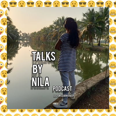 Talks By Nila! • A podcast on Spotify for Creators