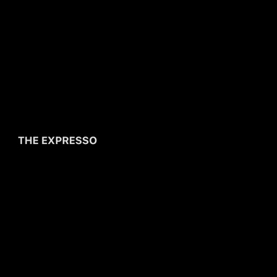 THE EXPRESSO • A podcast on Spotify for Creators