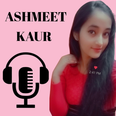 Ashmeet Kaur • A podcast on Spotify for Creators