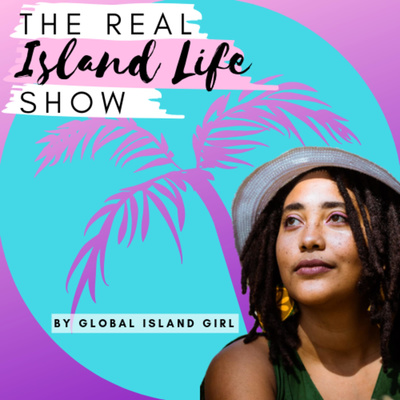 The Real Island Life Show • A podcast on Spotify for Creators
