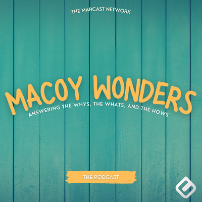 Macoy Wonders • A podcast on Spotify for Creators