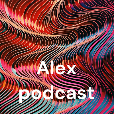 Alex podcast • A podcast on Spotify for Creators