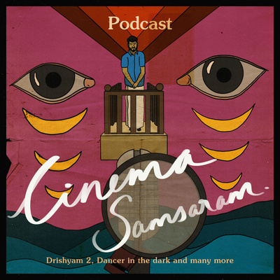 Cinema Samsaram | Malayalam Podcast • A podcast on Spotify for Creators