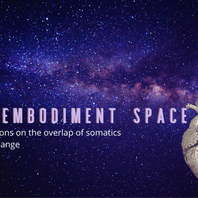The Embodiment Space • A podcast on Spotify for Creators