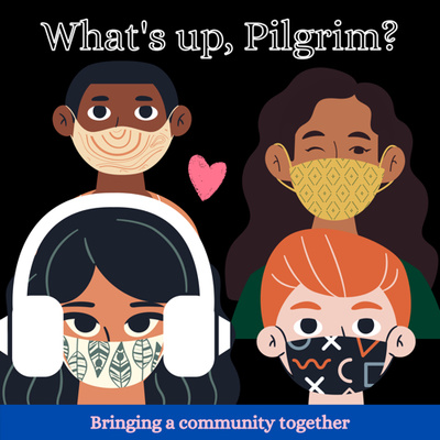 What’s up, Pilgrim? • A podcast on Spotify for Creators