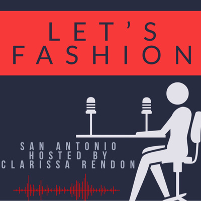 Our Fashion San Antonio Podcast • A podcast on Spotify for Creators