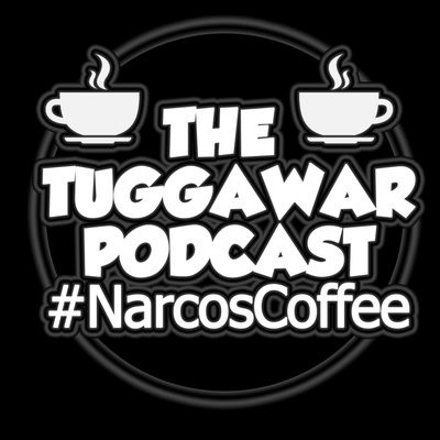 The Tuggawar Podcast #NarcosCoffee • A podcast on Spotify for Podcasters