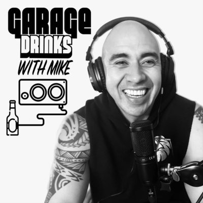 Garage Drinks With Mike • A podcast on Spotify for Podcasters