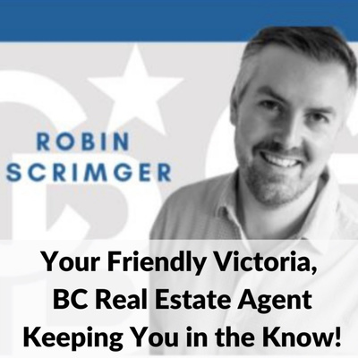 Victoria BC Real Estate News to Use | RobinVicRealtor • A podcast on ...