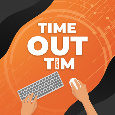 Time Out With Tim • A podcast on Spotify for Podcasters