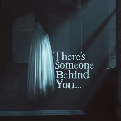 There’s Someone Behind You • A podcast on Spotify for Creators