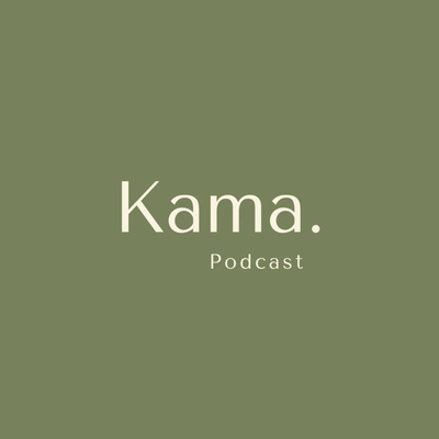 Kama Podcast • A podcast on Spotify for Creators