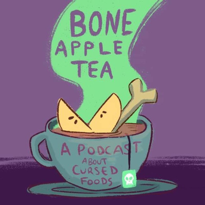 Bone Apple Tea • A podcast on Spotify for Podcasters