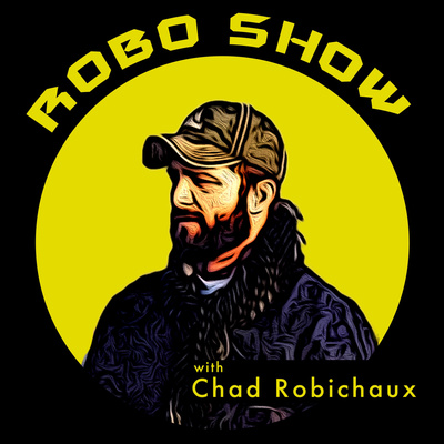 The Robo Show With Chad Robichaux • A podcast on Spotify for Creators