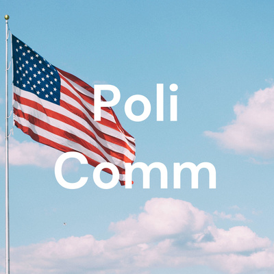 POLI COMM • A podcast on Spotify for Creators