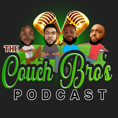 The Couch Bros, Podcast • A podcast on Spotify for Podcasters