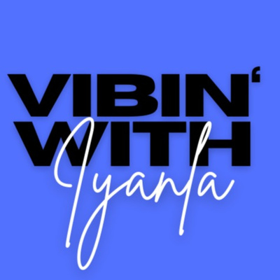 Vibin' With Iyanla • A podcast on Spotify for Podcasters