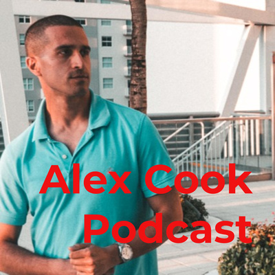 Alex Cook Podcast • A podcast on Spotify for Podcasters