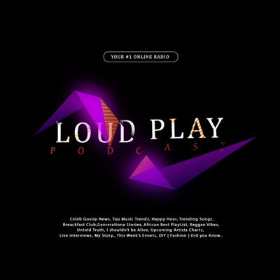 Loud Play Radio • A podcast on Spotify for Podcasters