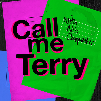 Call Me Terry • A podcast on Spotify for Creators