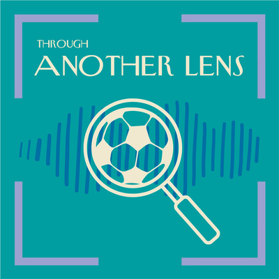 Through Another Lens • A podcast on Spotify for Creators