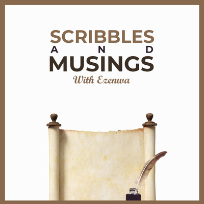 Scribbles and Musings • A podcast on Spotify for Podcasters