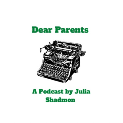 The Dear Parents Podcast • A podcast on Spotify for Creators