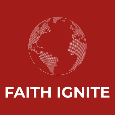 Faith Ignite • A podcast on Spotify for Creators