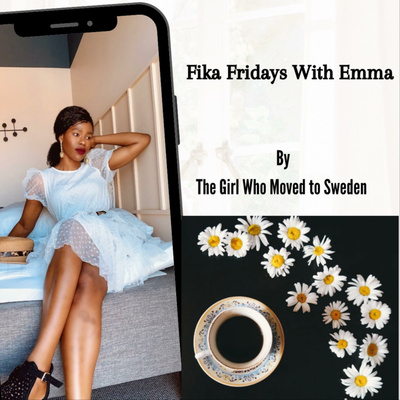 Moving to Sweden- how and why. by Fika Fridays with Emma