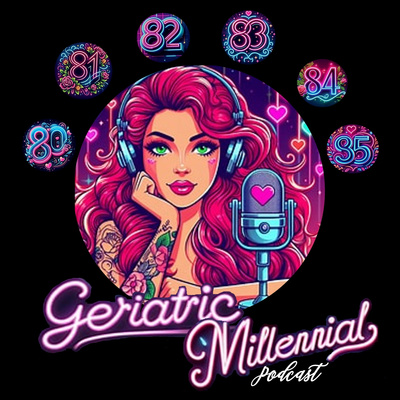 Geriatric Millennial Podcast • A podcast on Spotify for Creators