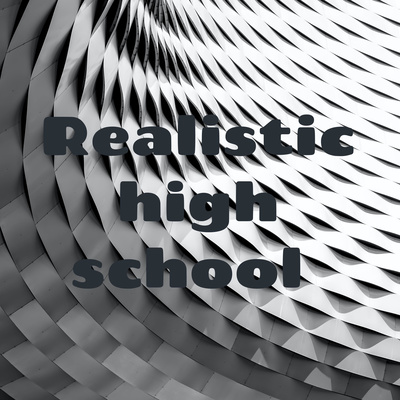 Realistic high school • A podcast on Spotify for Creators
