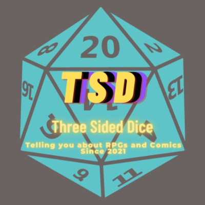 We're Back!! by Three Sided Dice