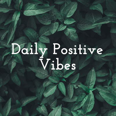 Daily Positive Vibes🌟💫 • A podcast on Spotify for Podcasters