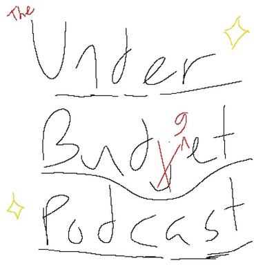 The Underbudget Podcast • A podcast on Spotify for Podcasters