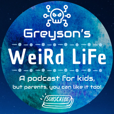 June 10, 2021 by Greyson’s Weird Life
