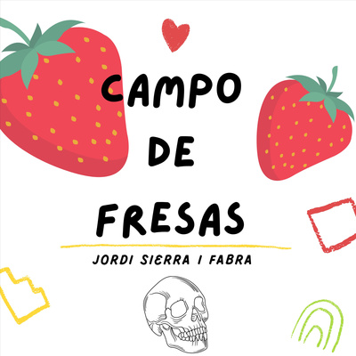 Campo De Fresas por: Jordi Sierra • A podcast on Spotify for Podcasters