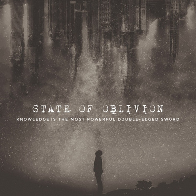 Welcome to the State of Oblivion by State of Oblivion