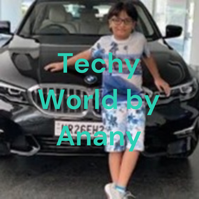 Techy World by Anany • A podcast on Spotify for Podcasters