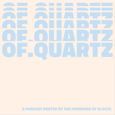 OF.QUARTZ • A podcast on Spotify for Creators