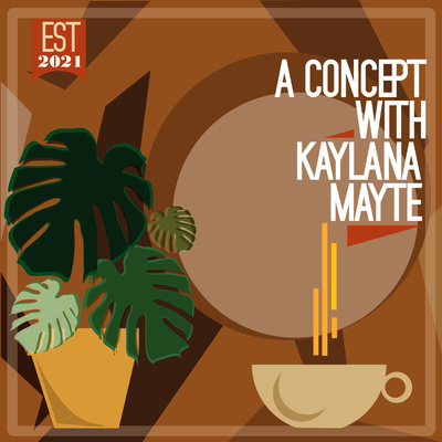 a concept with kaylana mayte • A podcast on Spotify for Creators