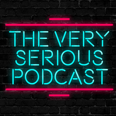 The Very Serious Podcast • A podcast on Spotify for Creators