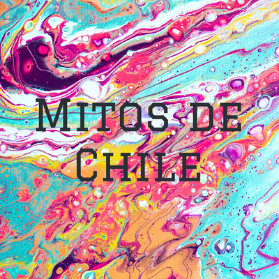 El Basilisco Chilote. Mitos Sur de Chile. by Mitos de Chile